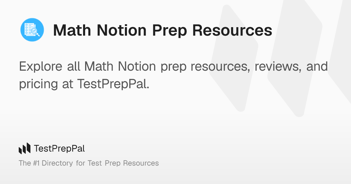 Math Notion Prep Resources – TestPrepPal