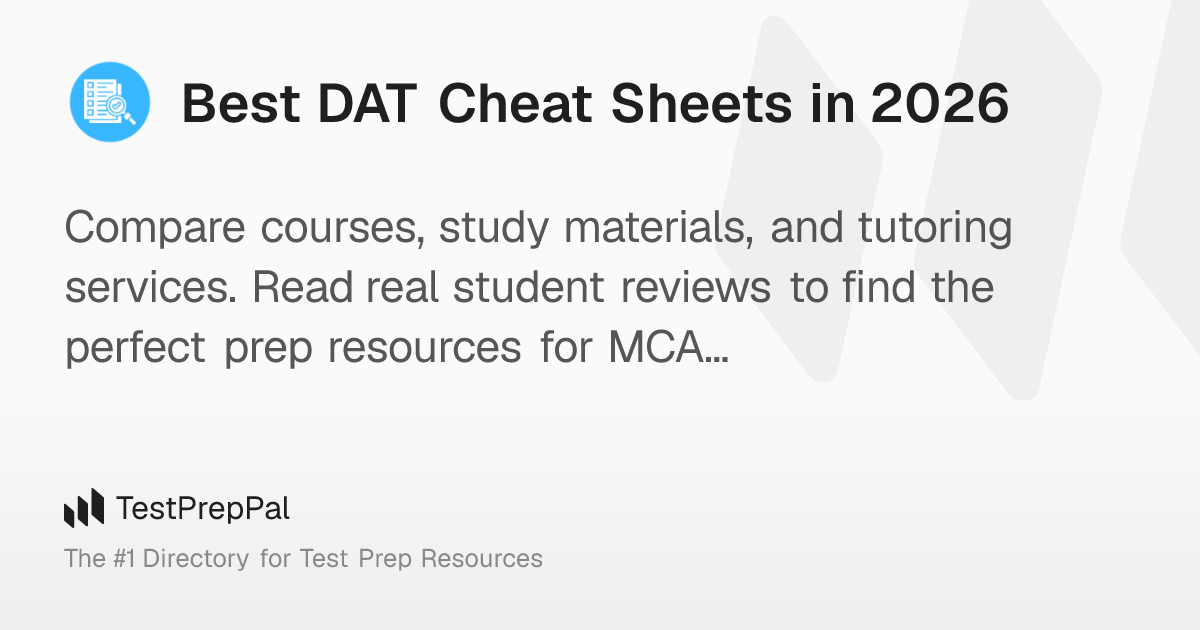 Best DAT Cheat Sheets in 2026 – TestPrepPal