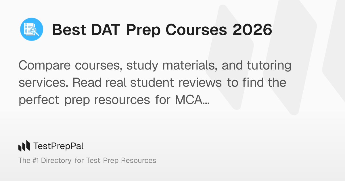 Best DAT Prep Courses 2026 – TestPrepPal
